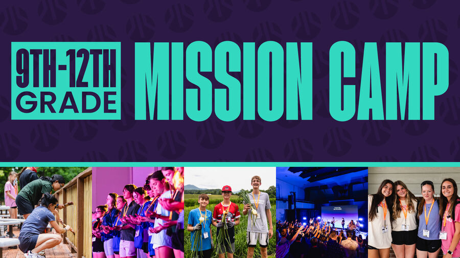 9th-12th RevStudents Mission Camp | Revolution Church